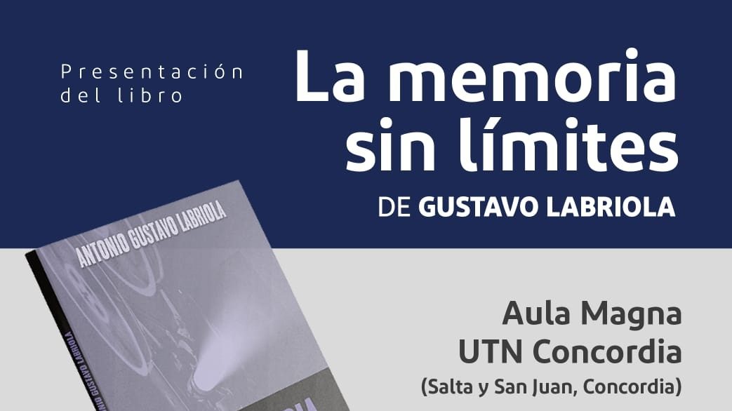 «La memoria sin límites», de Gustavo Labriola, en la UTN